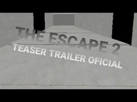 THE ESCAPE 2 TEASER TRAILER OFICIAL - YouTube