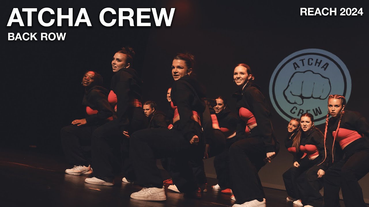 Atcha Crew [Back Row] - REACH DANCE COMPETITION 2024 - YouTube