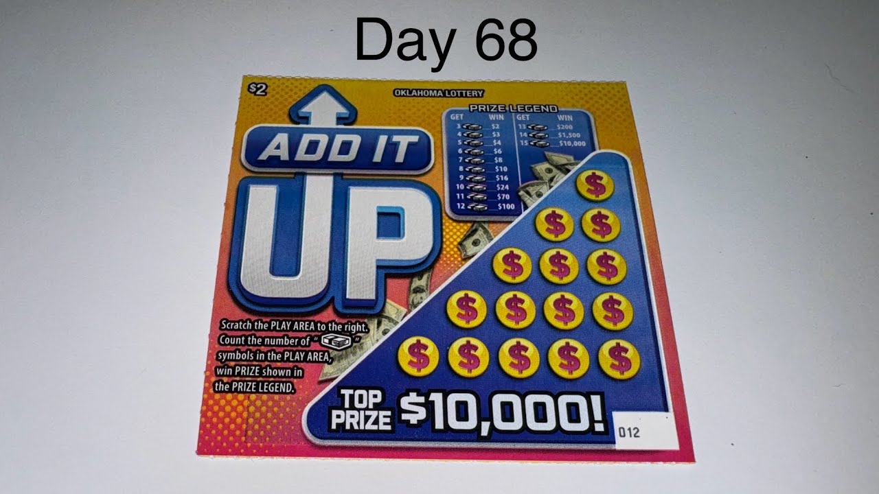 Add It Up #2 - Day 68 of Scratching Lottery Tickets - Oklahoma Lottery ...