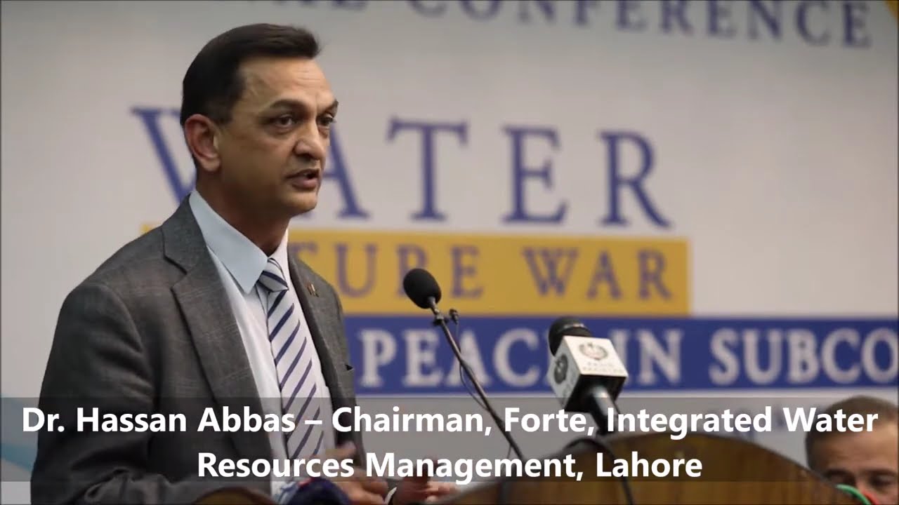 Dr. Hassan Abbas – Chairman, Forte, Integrated Water Resources ...