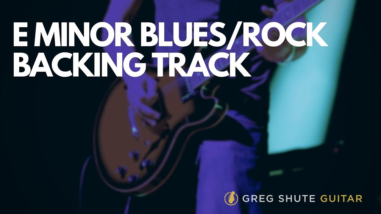 E Minor Blues/Rock Backing Track - YouTube