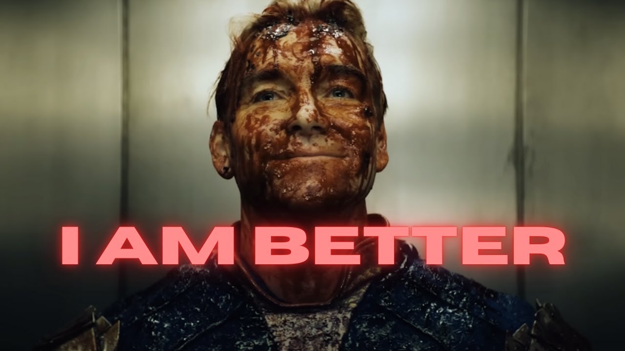 HOMELANDER EDIT - [I AM BETTER] - YouTube