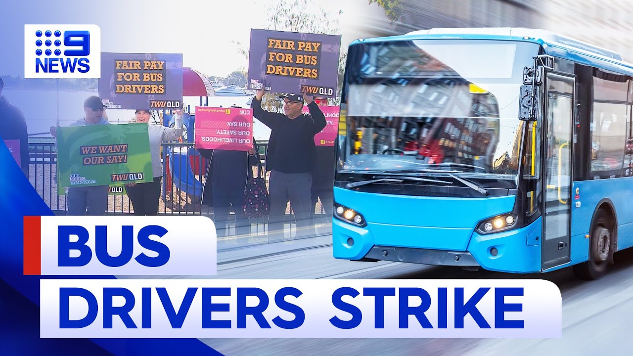 Queensland bus drivers walk off the job in protest | 9 News Australia ...