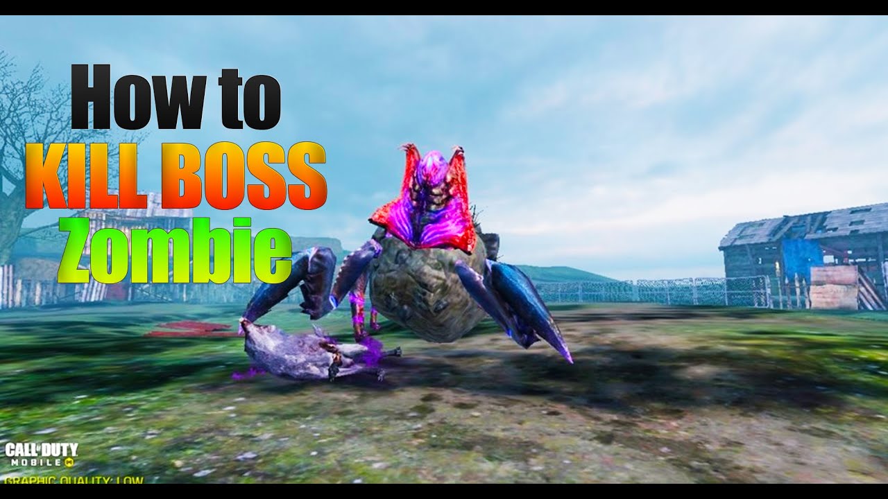 How to Kill Boss in Call of Duty Mobile | Scorpion Boss Zombie ...