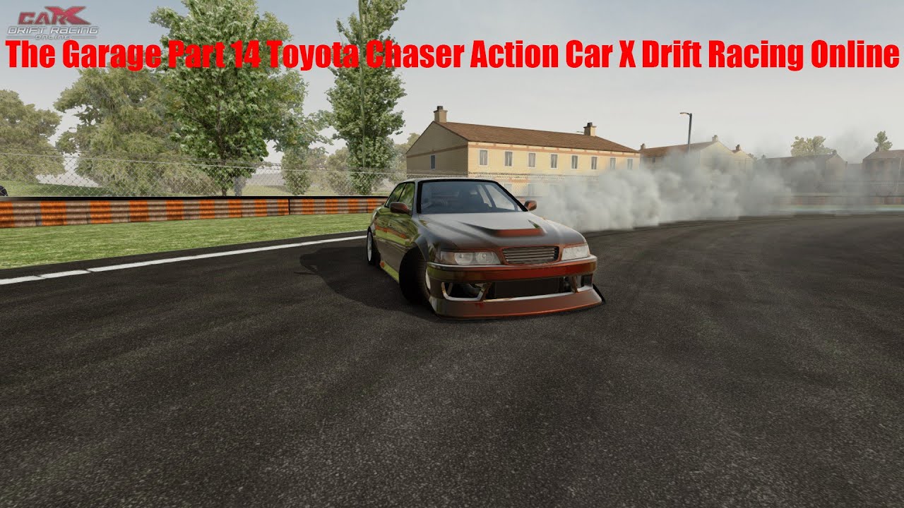The Garage Part 14 Toyota Chaser Action Car X Drift racing Online - YouTube