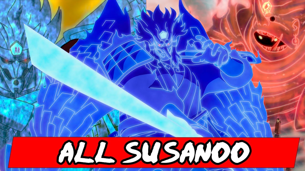 ALL SUSANOO AND THEIR ABILITIES FROM THE NARUTO | BORUTO - YouTube