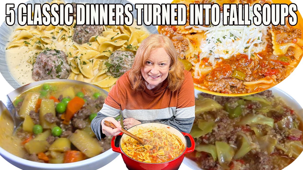 5 CLASSIC DINNERS TURNED INTO FALL SOUPS - YouTube