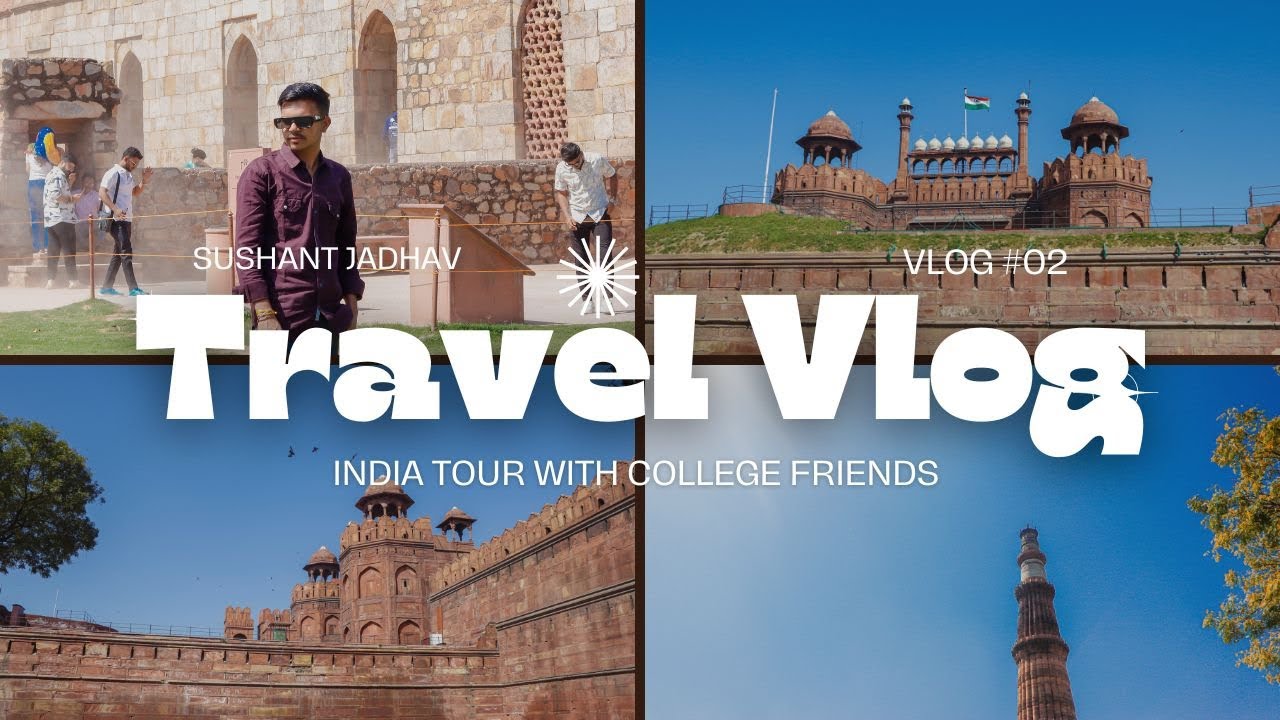 TRAVEL VLOG #02 || DAY SECOND|| DELHI TOUR || INDIA TOUR WITH FRIENDS ...