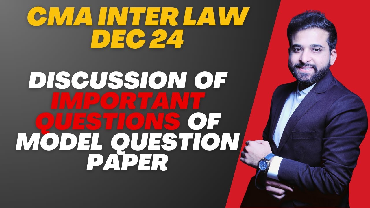 MODEL QUESTION PAPER | CMA INTER LAW | CMA INTER LAW MARATHON AND ...