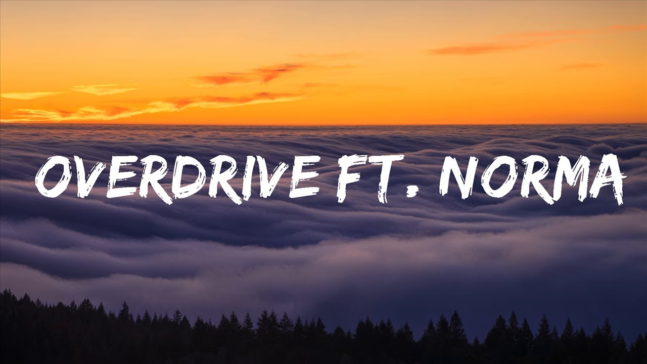 Ofenbach - Overdrive ft. Norma Jean Martine | 15p Lyrics/Letra - YouTube