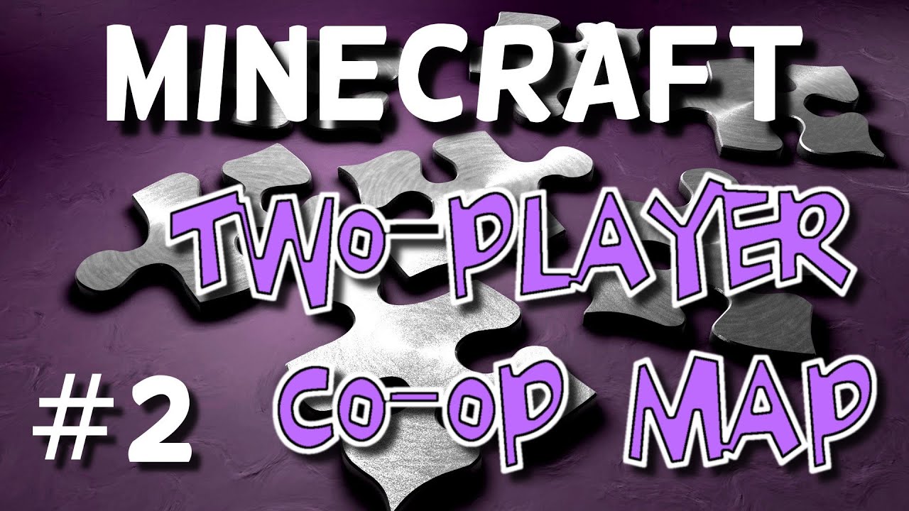 Minecraft: Two-Player Co-op Map Part 2 - YouTube
