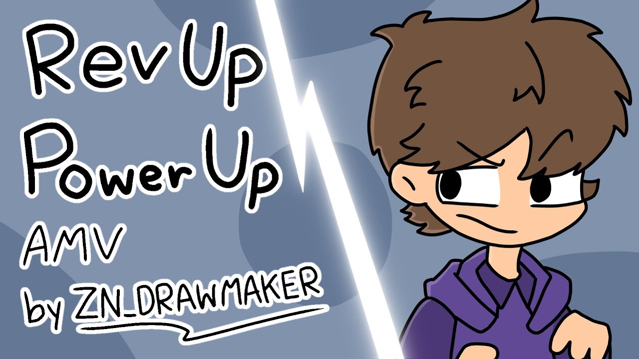 ZN_Drawmaker - Rev Up Power Up [AMV] - YouTube