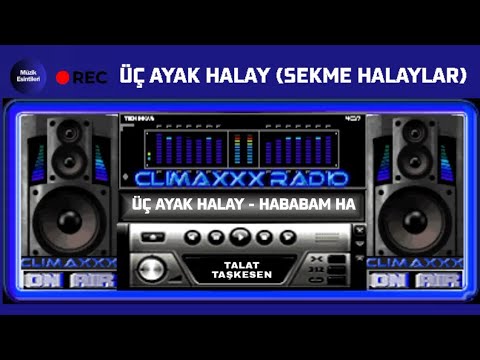 ÜÇ AYAK SEKMEK HALAY - HABABAM HA HA (HALAYLAR)