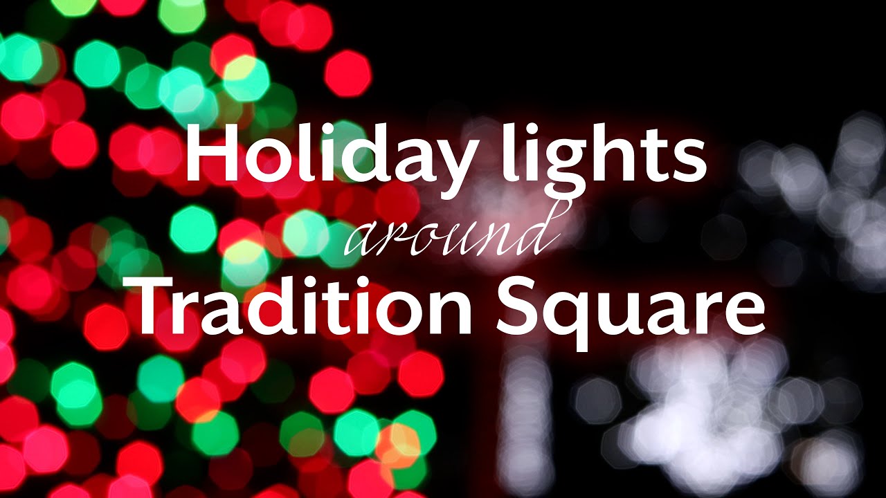 Holiday lights and decorations around Tradition Square - YouTube