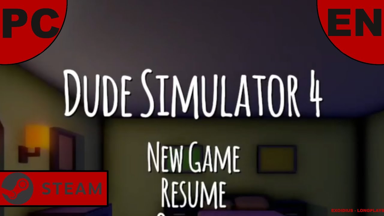 Dude Simulator 4 [PC|Steam|EN] | Longplay - YouTube