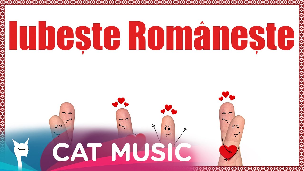 Iubeste Romaneste (1hour mix) - YouTube