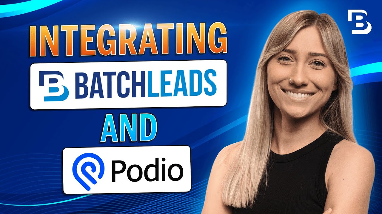 How to Integrate BatchLeads and Podio for Real Estate Success - YouTube