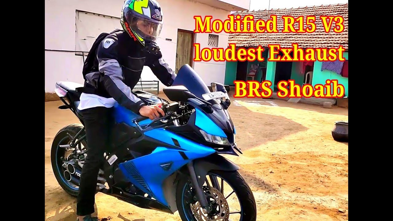 Modified Yamaha R15 V3 || BRS Shoaib Bike Roaring Exhaust - YouTube