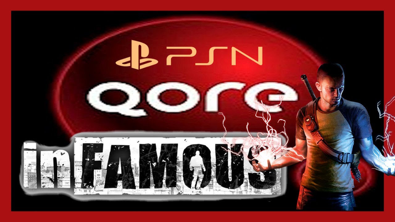 Qore (PlayStation Network / PS3) - April 2009: Episode 11 / inFAMOUS ...