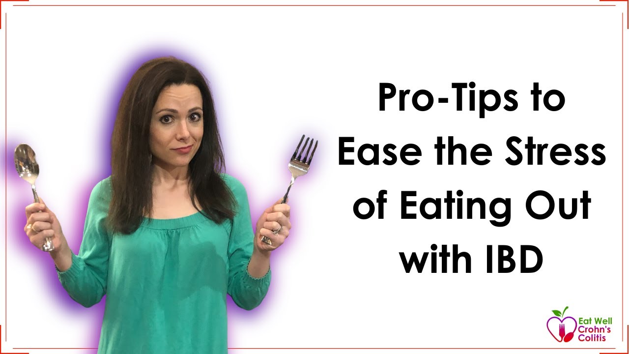 How to Eat Out with IBD: Tips for Choosing the Right Foods and ...