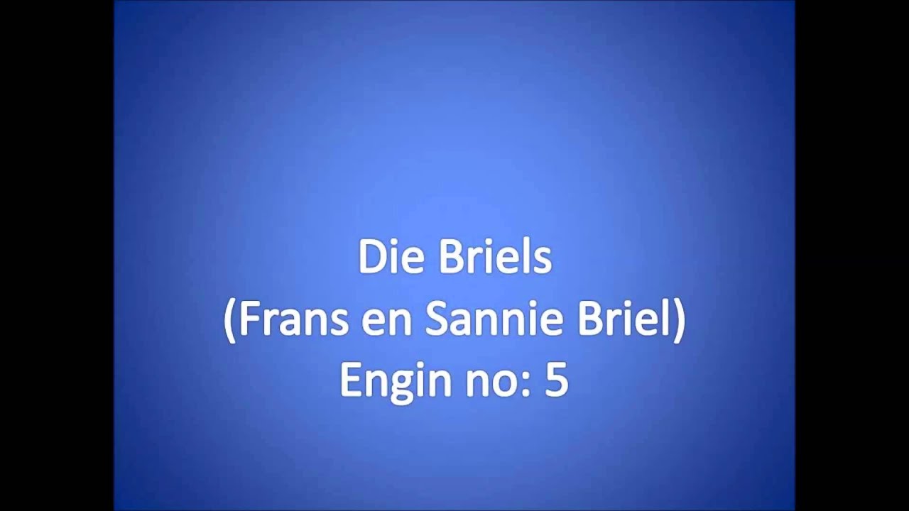Engin no: 5 ~ Die Briels - YouTube