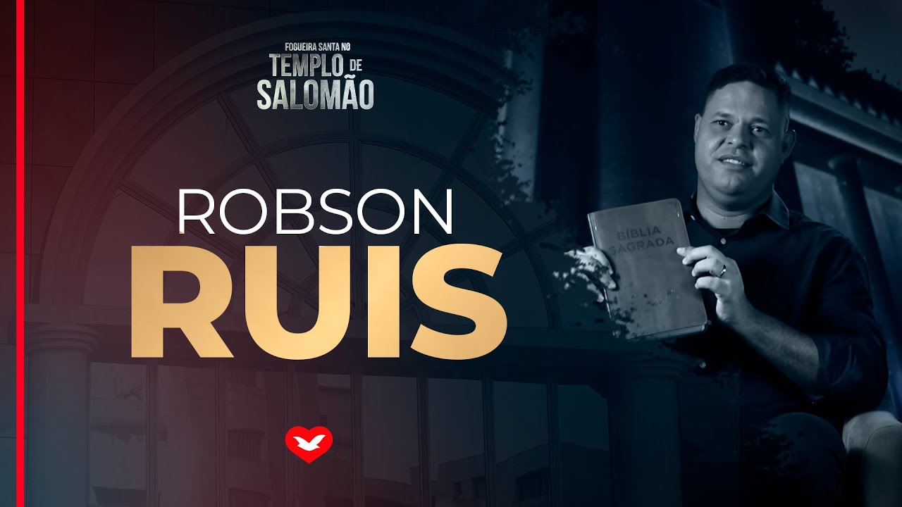 Robson Ruis - Fogueira Santa no Templo de Salomão - YouTube