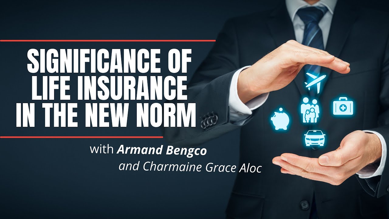 LIFE INSURANCE IN THE NEW NORM part 2 | Armand Bengco - YouTube