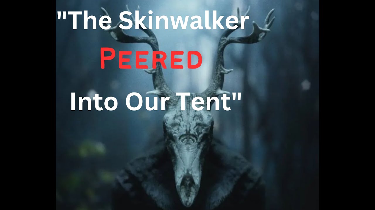 4 Truly Terrifying Skinwalker Stories | Reddit/TrueScaryStories - YouTube