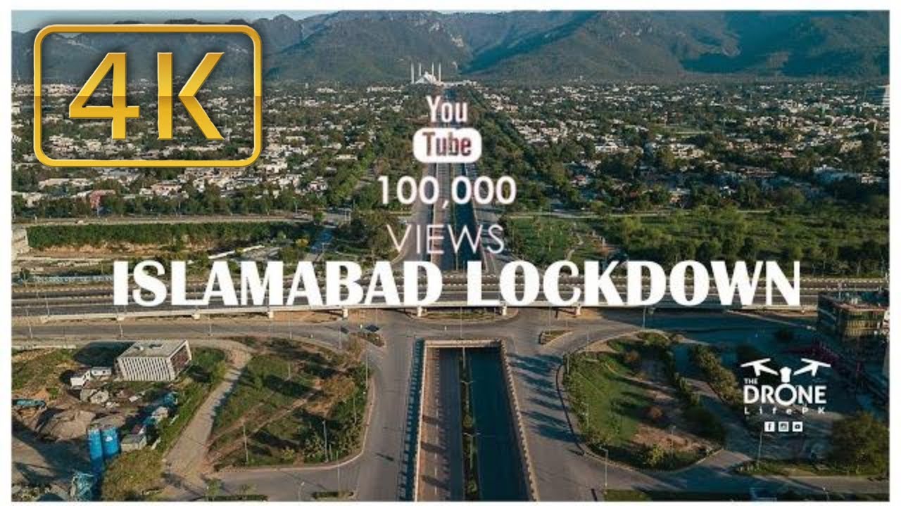 Islamabad COVID-19 Lockdown 4K l The Drone Life PK - YouTube