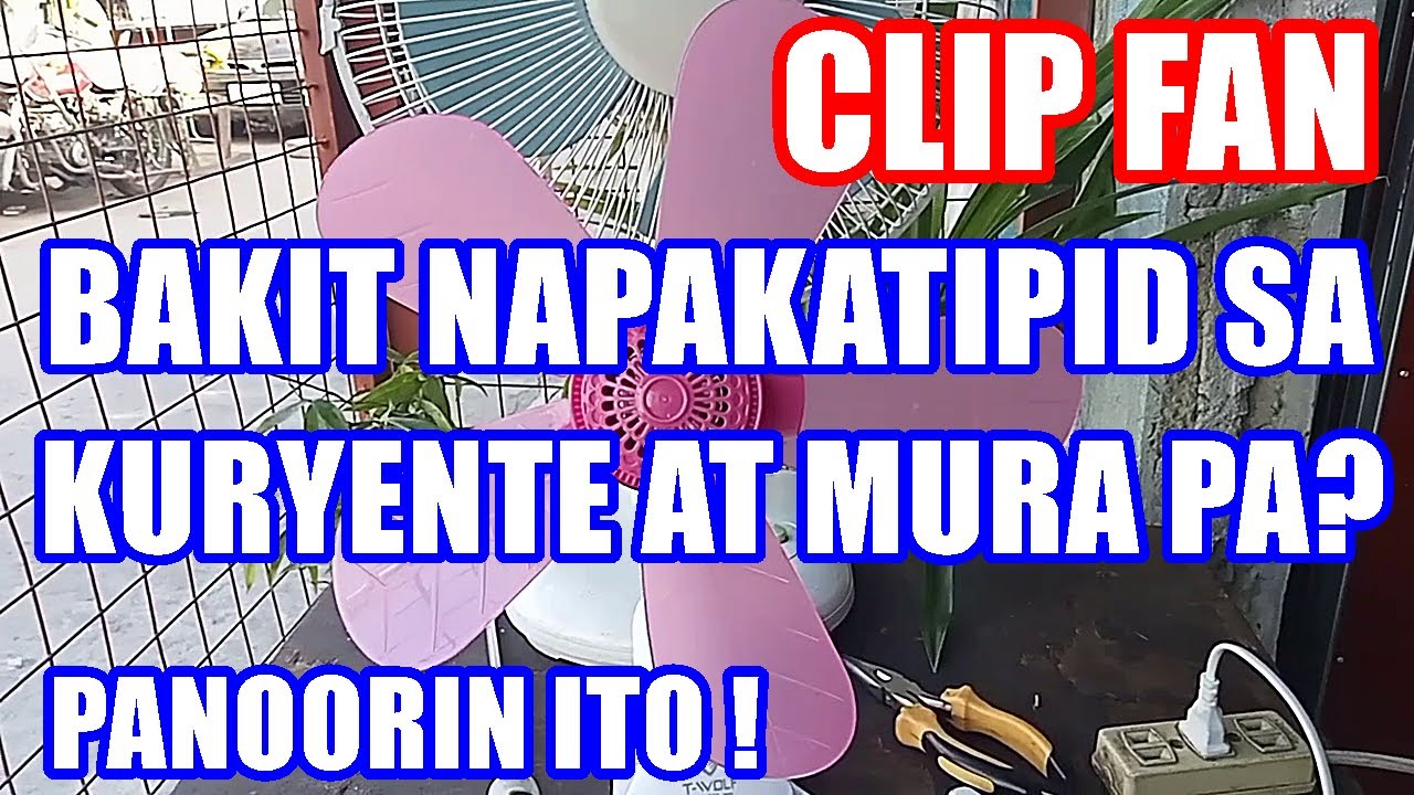 CLIP FAN matipid sa kuryente at mura pa. #JessRepairTV Trending. - YouTube