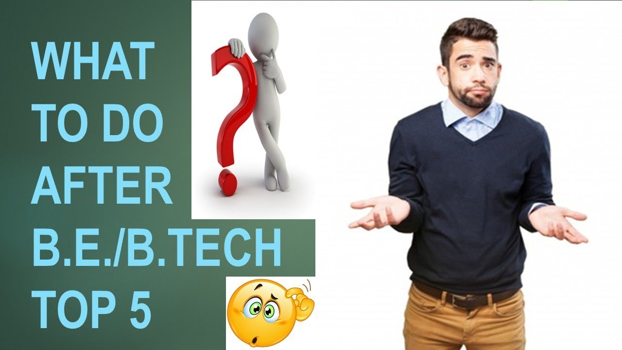 What To Do After B.E/B.Tech - YouTube