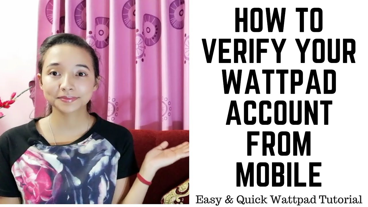 How To Verify Your Wattpad Account From Mobile - YouTube