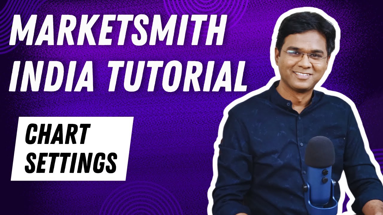 Chart Display Settings on MarketSmith India Platform - YouTube