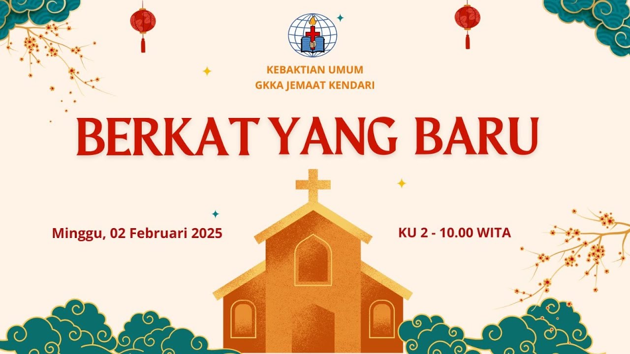 KEBAKTIAN UMUM 2 GKKA JEMAAT KENDARI - MINGGU, 02 Februari 2025 - YouTube