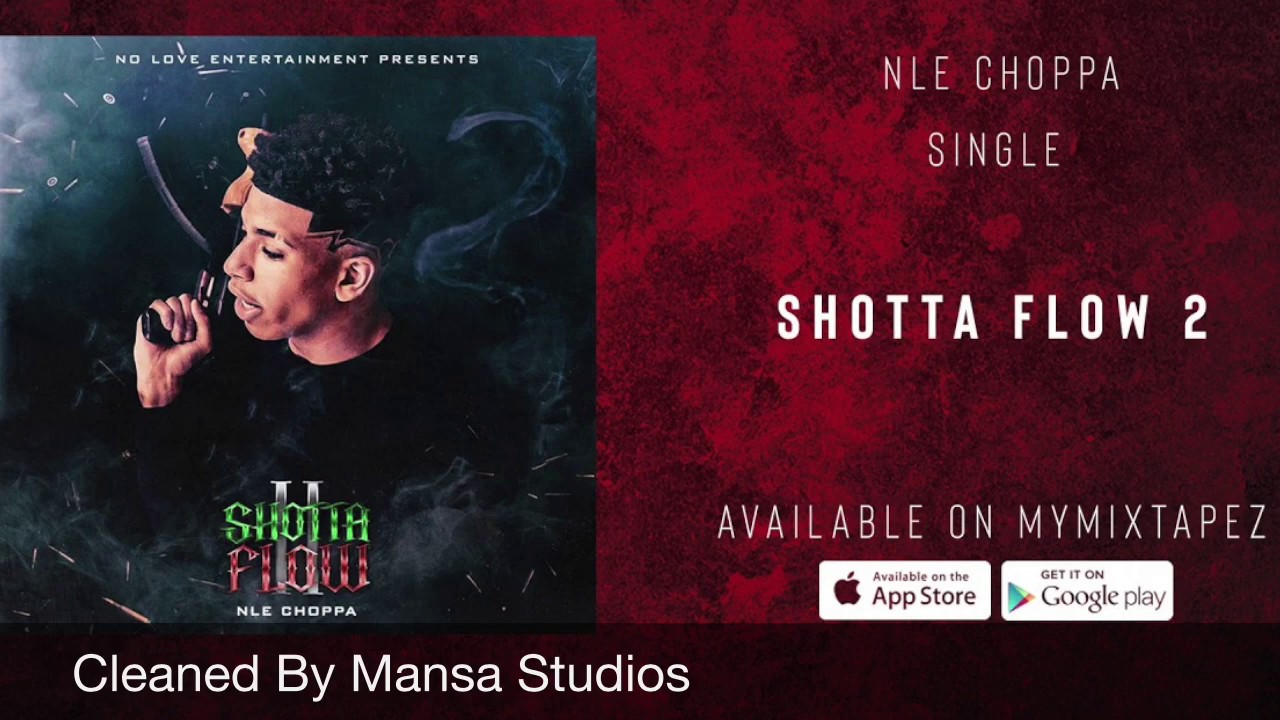 NLE Choppa - Shotta Flow (Clean) - YouTube