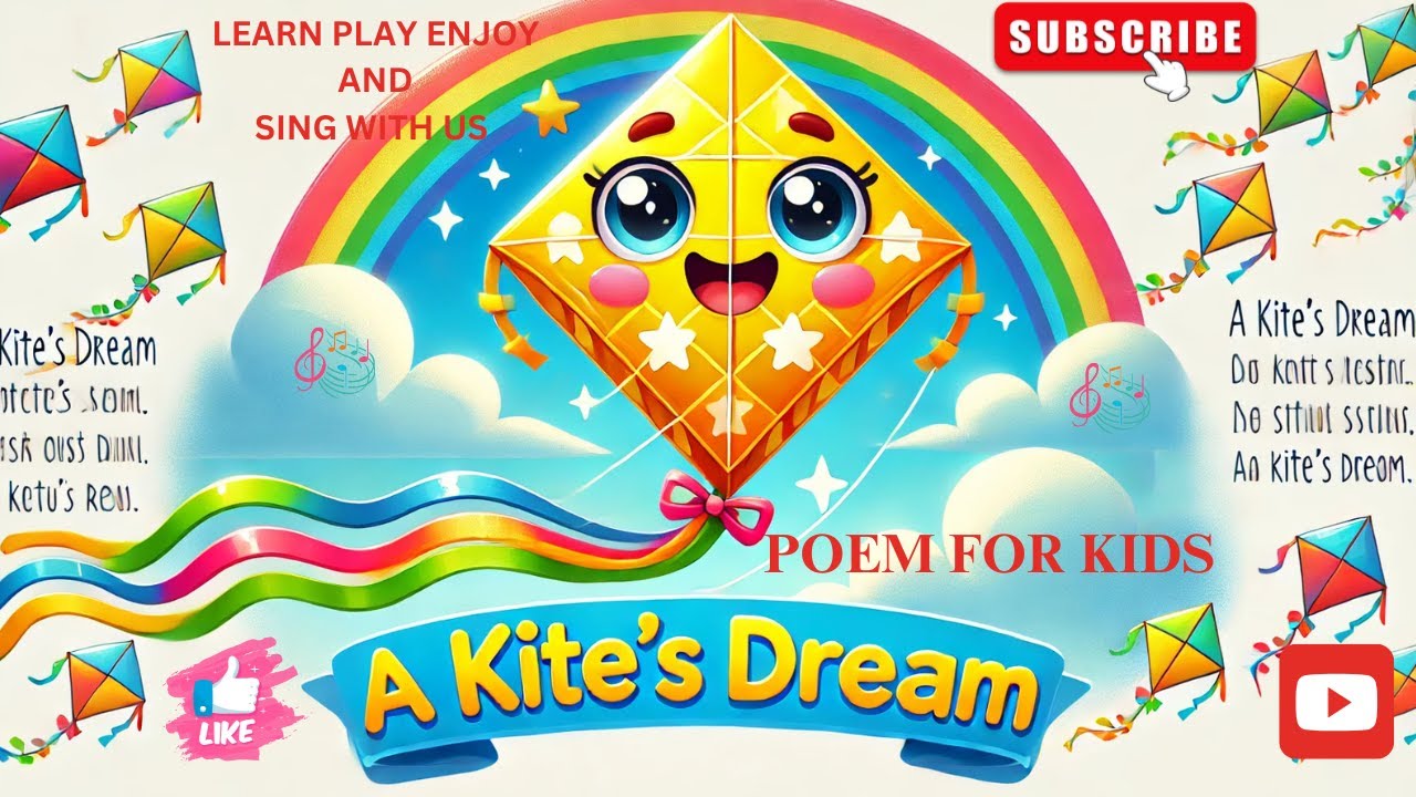 🪁A KITE"S DREAM 🎶| POEM FOR KIDS | NURSERY RHYMES | LEARN PLAY ENJOY ...