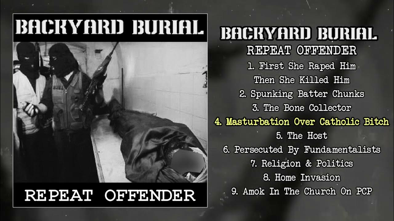 Backyard Burial - Repeat Offender LP FULL ALBUM (2002 - Grindcore ...