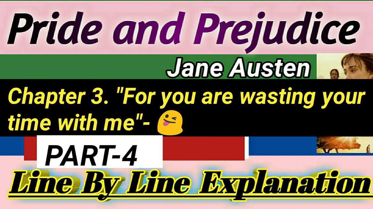 PRIDE And PREJUDICE Line by Line Explanation || PRIDE And PREJUDICE By ...