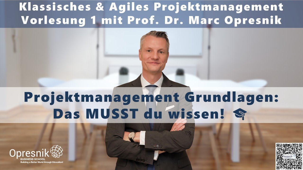 Projektmanagement Grundlagen: Das MUSST du wissen! Vorlesung 1 mit Prof. Marc Opresnik 🎓 - YouTube