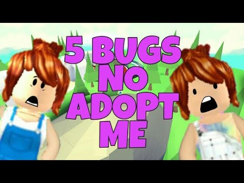 OS 5 MELHORES BUGS NO ADOPT ME!!! - YouTube