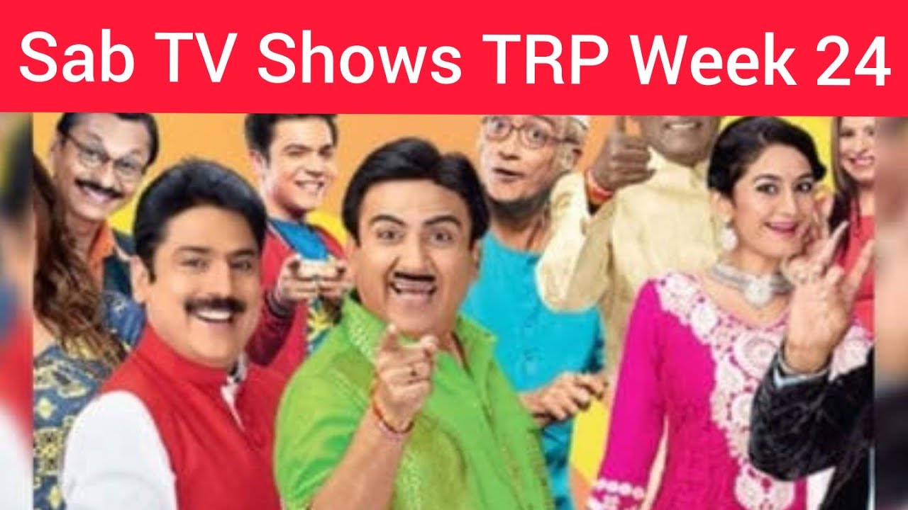 SAB TV ALL Show TRP Week 24 | BARC TRP | Tarak Mehta ka oolta chasma | Jethalal |Babitaji ...