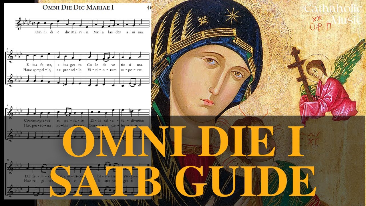 Omni Die Dic Mariae – SA Choir Practice Guide (Traditional Marian Hymn ...