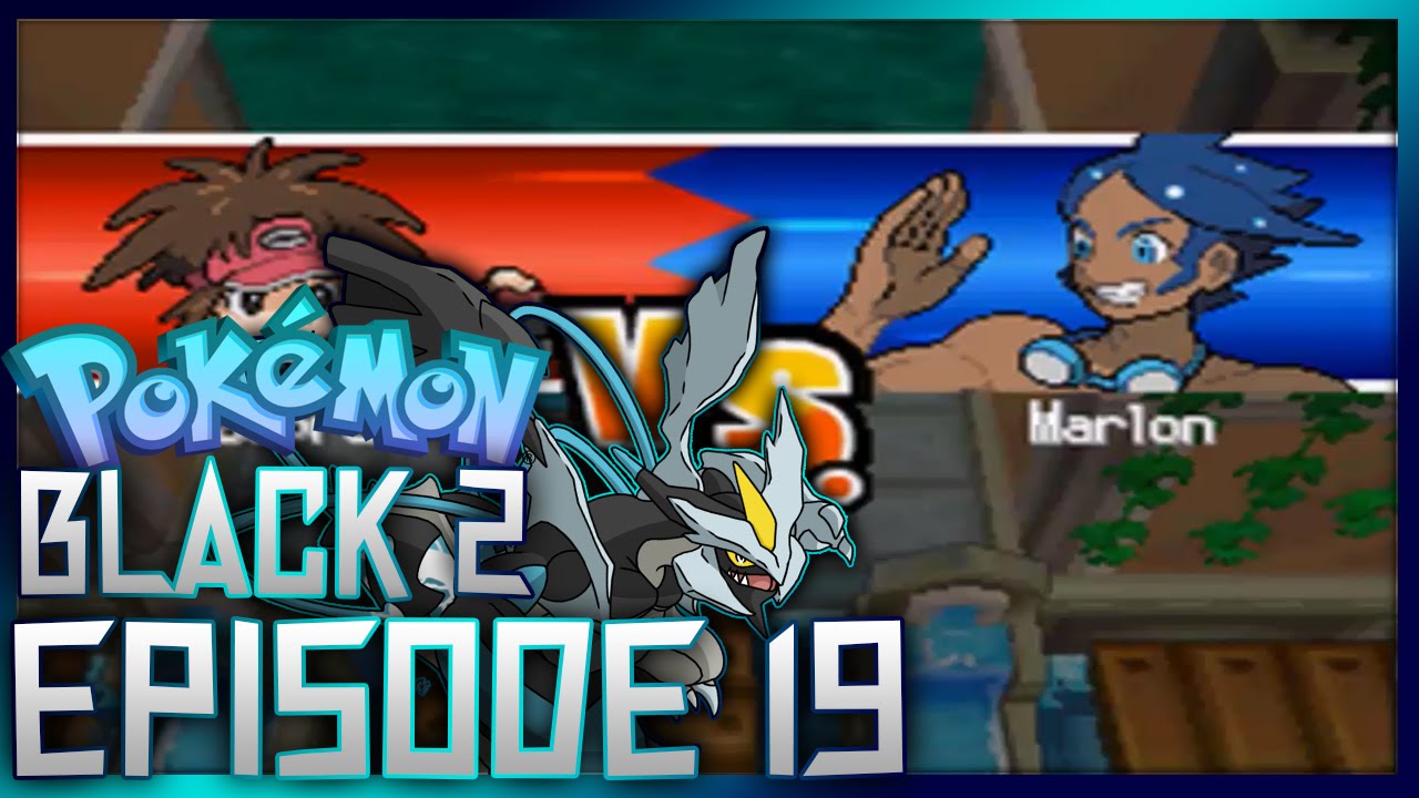 Let's Play Pokemon Black 2! Episode #19 - Irresponsible. - YouTube