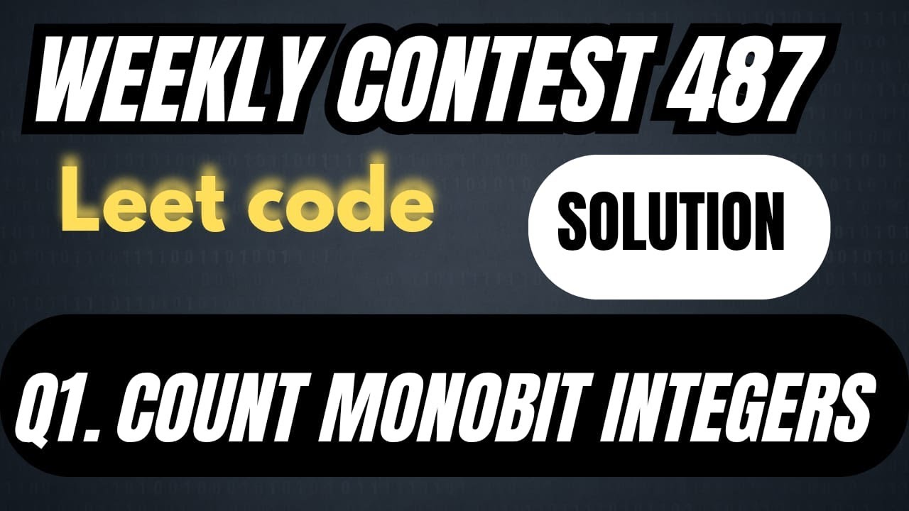 3827. Count Monobit Integers | leetcode 3827 | leetcode weekly contest ...