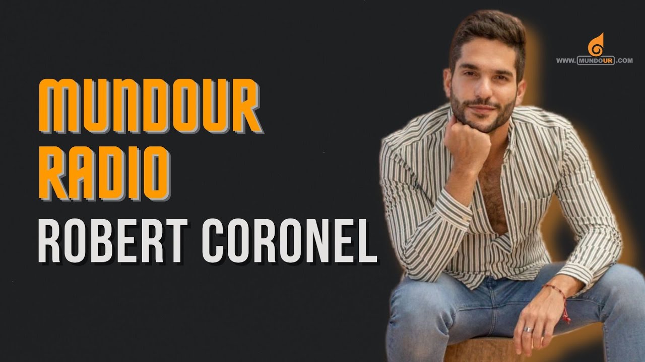 🔴Robert Coronel: Música y éxito | MundoUR Radio - YouTube