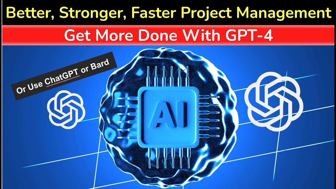 Project Managers: SuperCharge Your Day With GPT-4 4K - YouTube