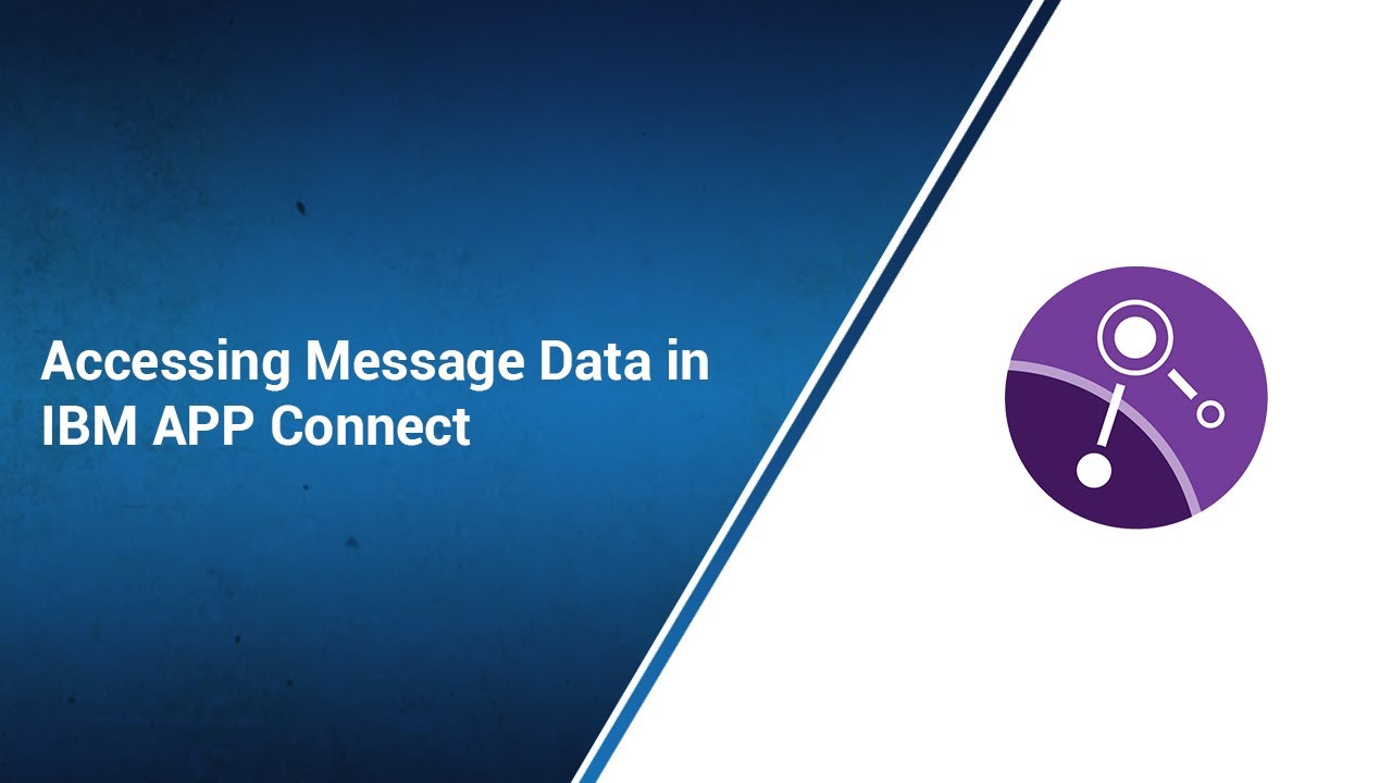 Accessing Message Data in IBM APP Connect | IBM Gold Bussiness Partners ...