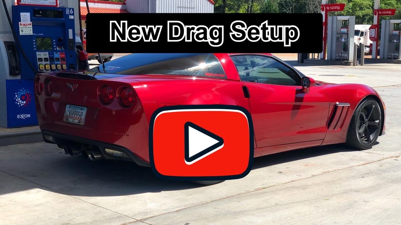NEW DRAG SETUP FOR THE CORVETTE - YouTube