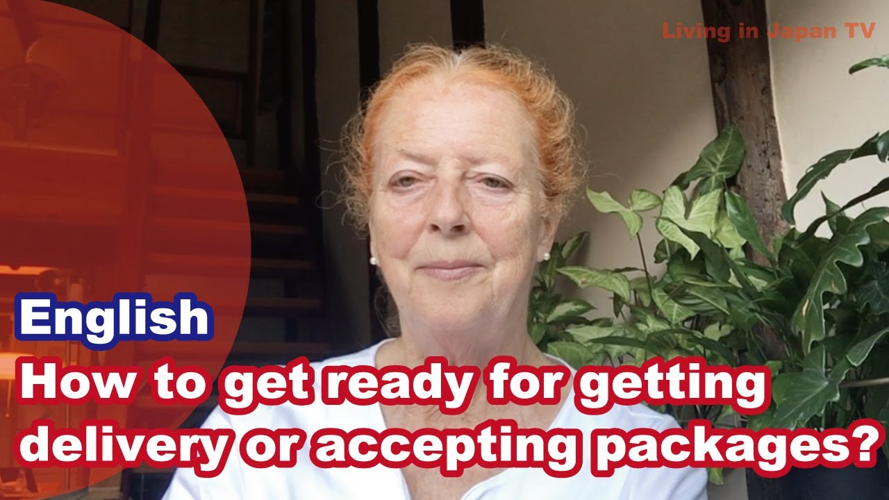 【chapter10】How to get ready for getting delivery or accepting packages ...