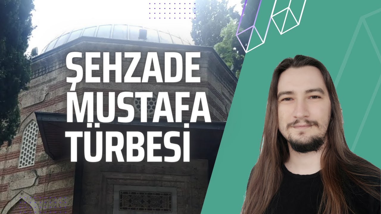 Şehzade Mustafa Nasıl Öldürüldü? - Şehzade Mustafa Türbesi - YouTube